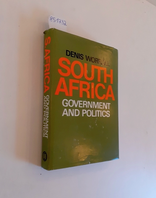 South Africa : Government and Politics : von Worrall, Denis (Hrsg ...