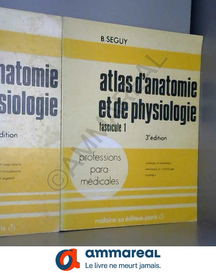 Atlas D'anatomie et De physiologie - Fascicule 1 - Cytologie et ...