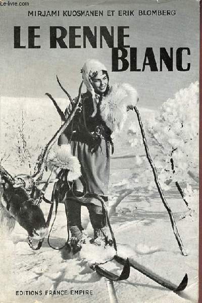 Le Renne blanc - Envoi de Michel-Claude Touchard. von M.Kuosmanen & E ...