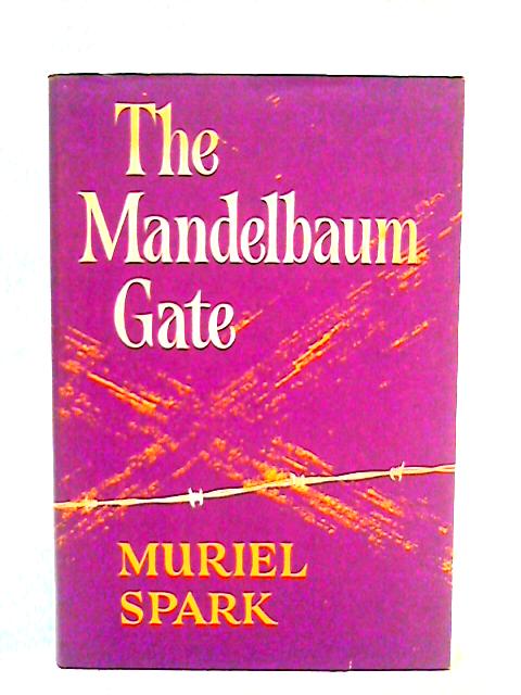 The Mandelbaum Gate by Muriel Spark: Fair (1965) | World of Rare Books