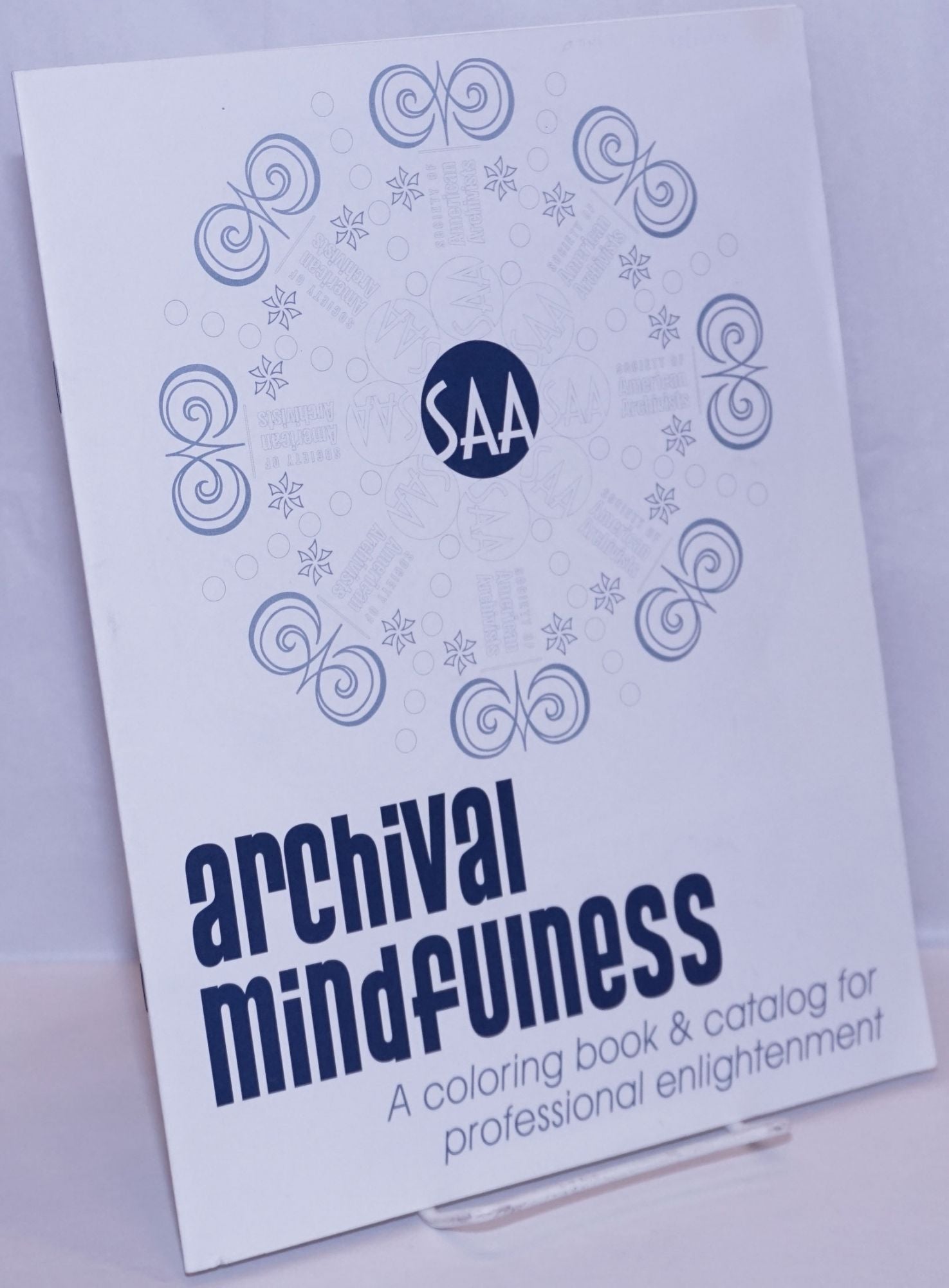 SAA Archival Mindfulness: a coloring book & catalog for professional ...