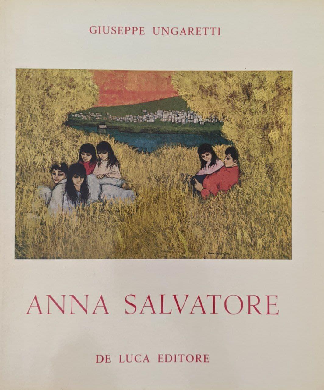 Anna Salvatore by Giuseppe Ungaretti: Very Good rilegato (1965 ...