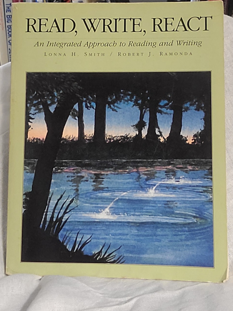 Read, Write, React: An Integrated Approach To Reading and Writing by ...