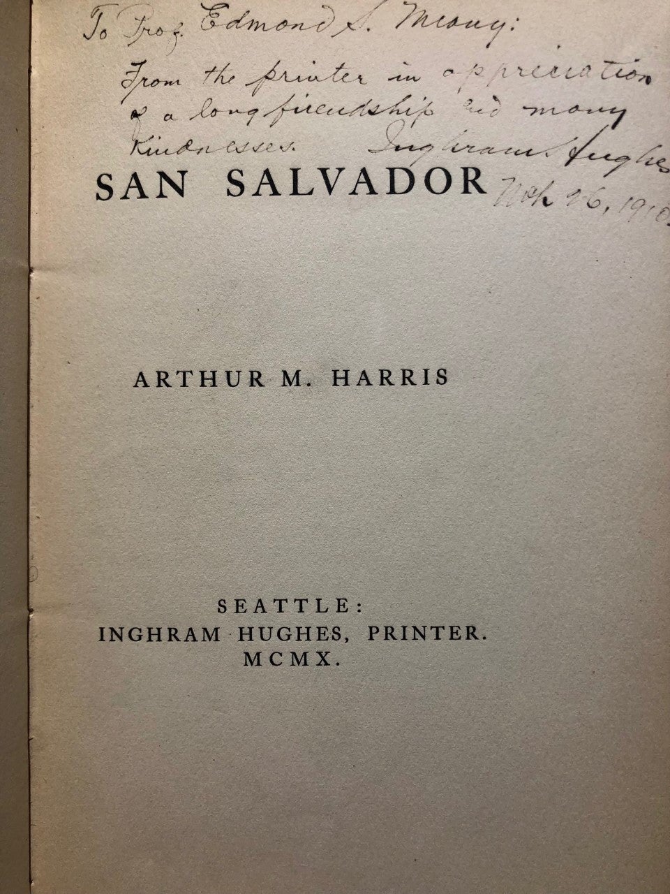 San Salvador - INSCRIBED to Edmond Meany by HARRIS, Arthur M.: Good+ ...