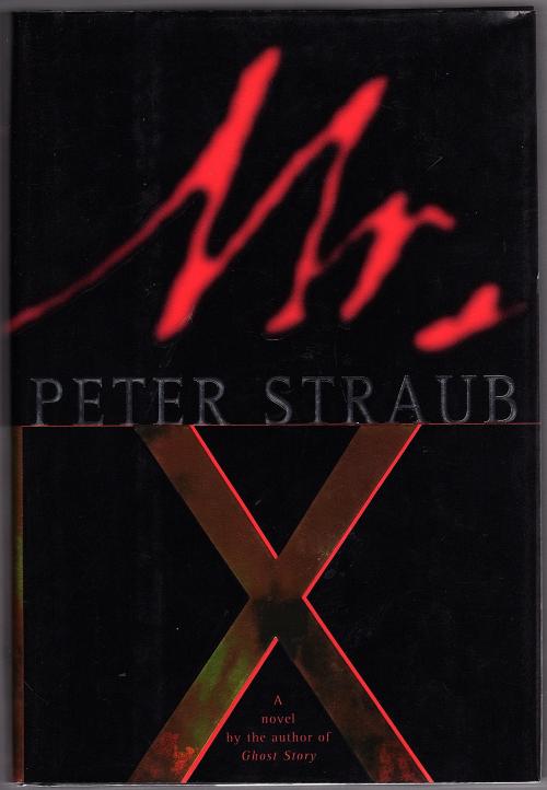 Mr. X by Peter Straub (First Edition) by Peter Straub: Fine Hardcover ...