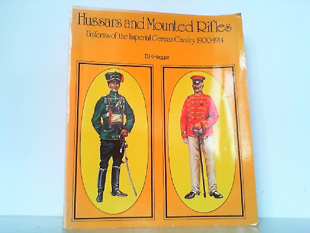 Hussars and Mounted Rifles. Uniforms of the Imperial German Cavalry ...
