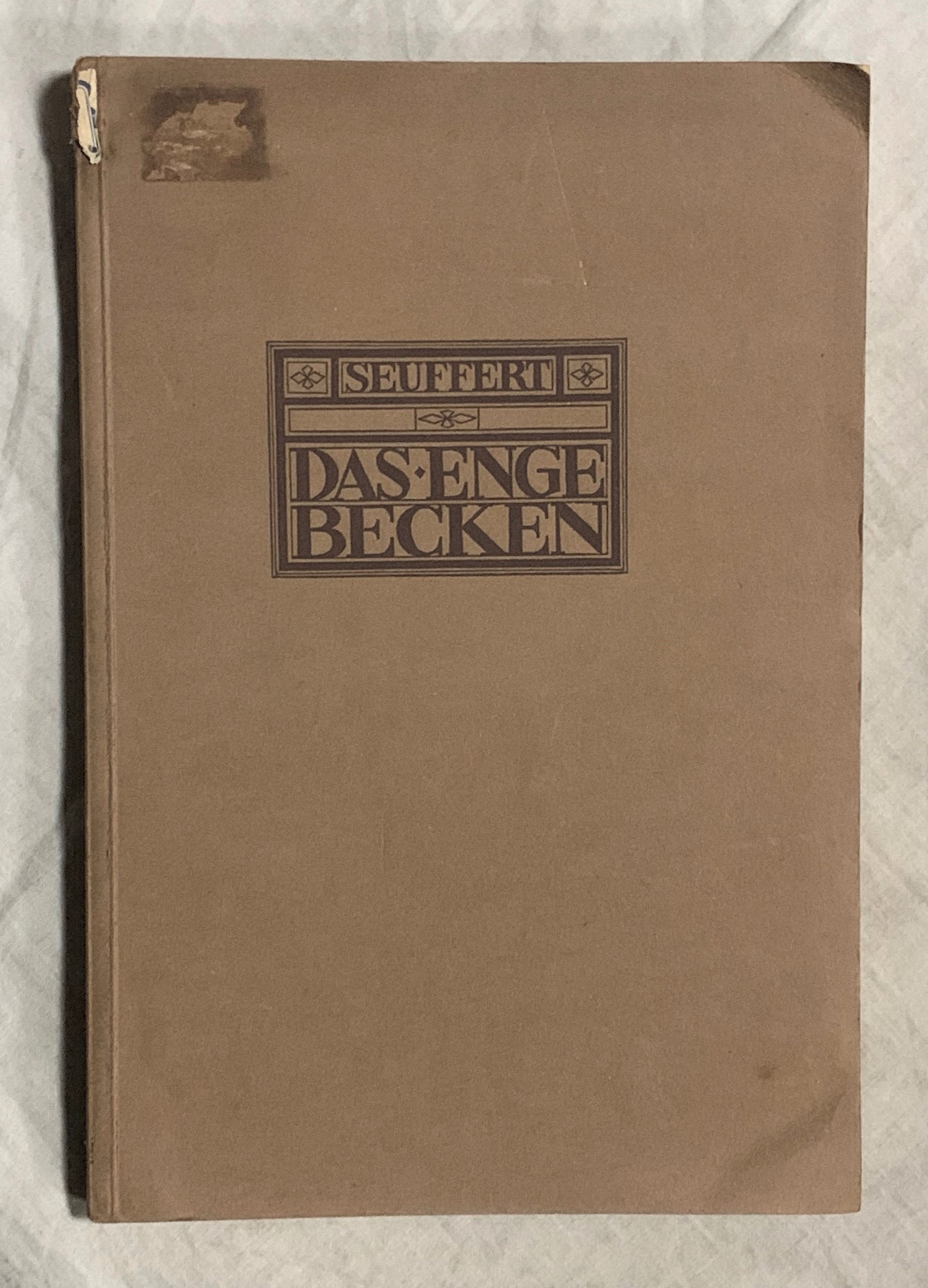 DIE BECKEN=SAMMLUNG DER UNIVERSITÄTS=FRAUENKLINIK UND HEBAMMENSCHULE ...