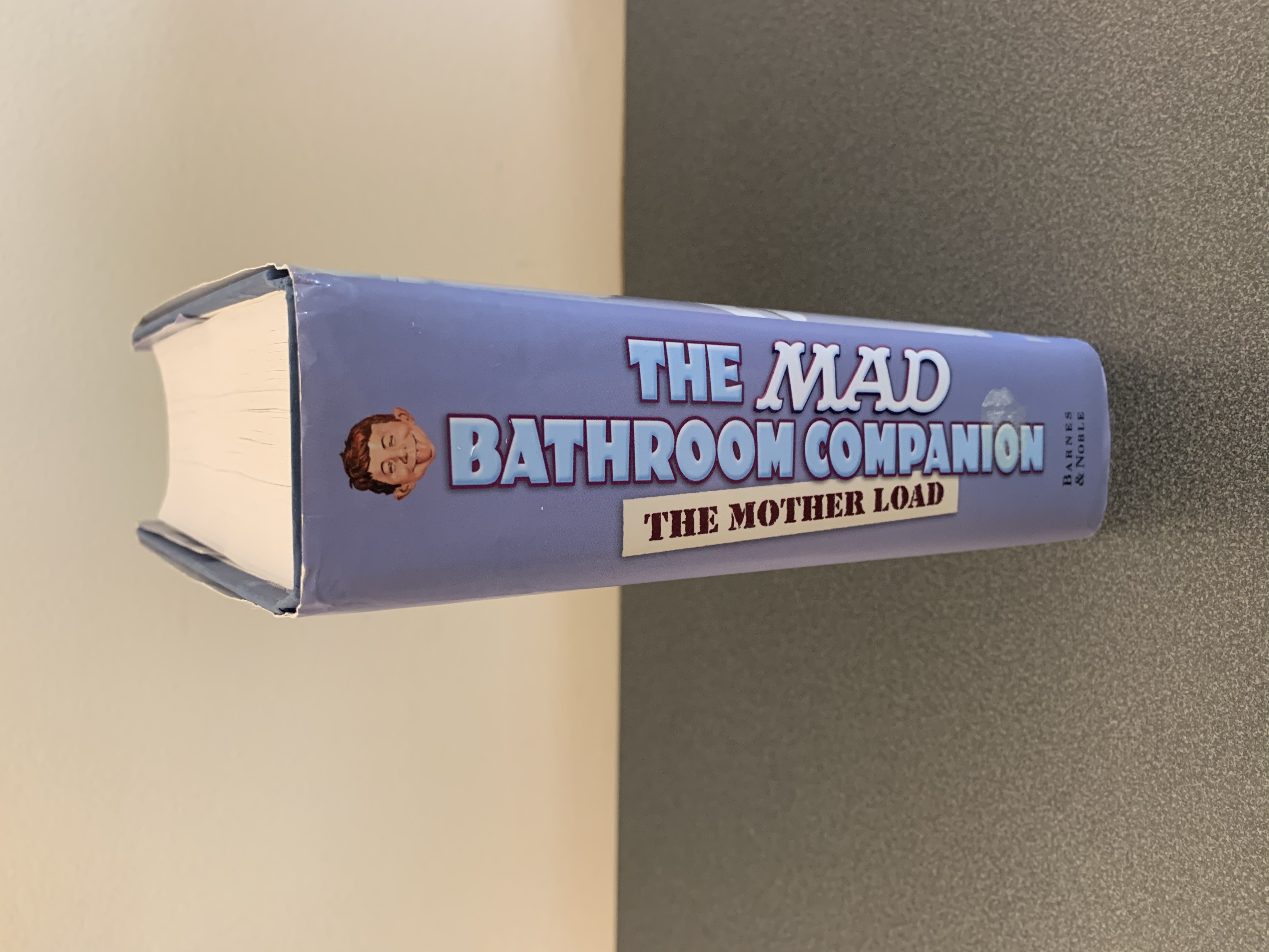 The MAD Bathroom Companion: The Mother Load [Contains the Entire ...