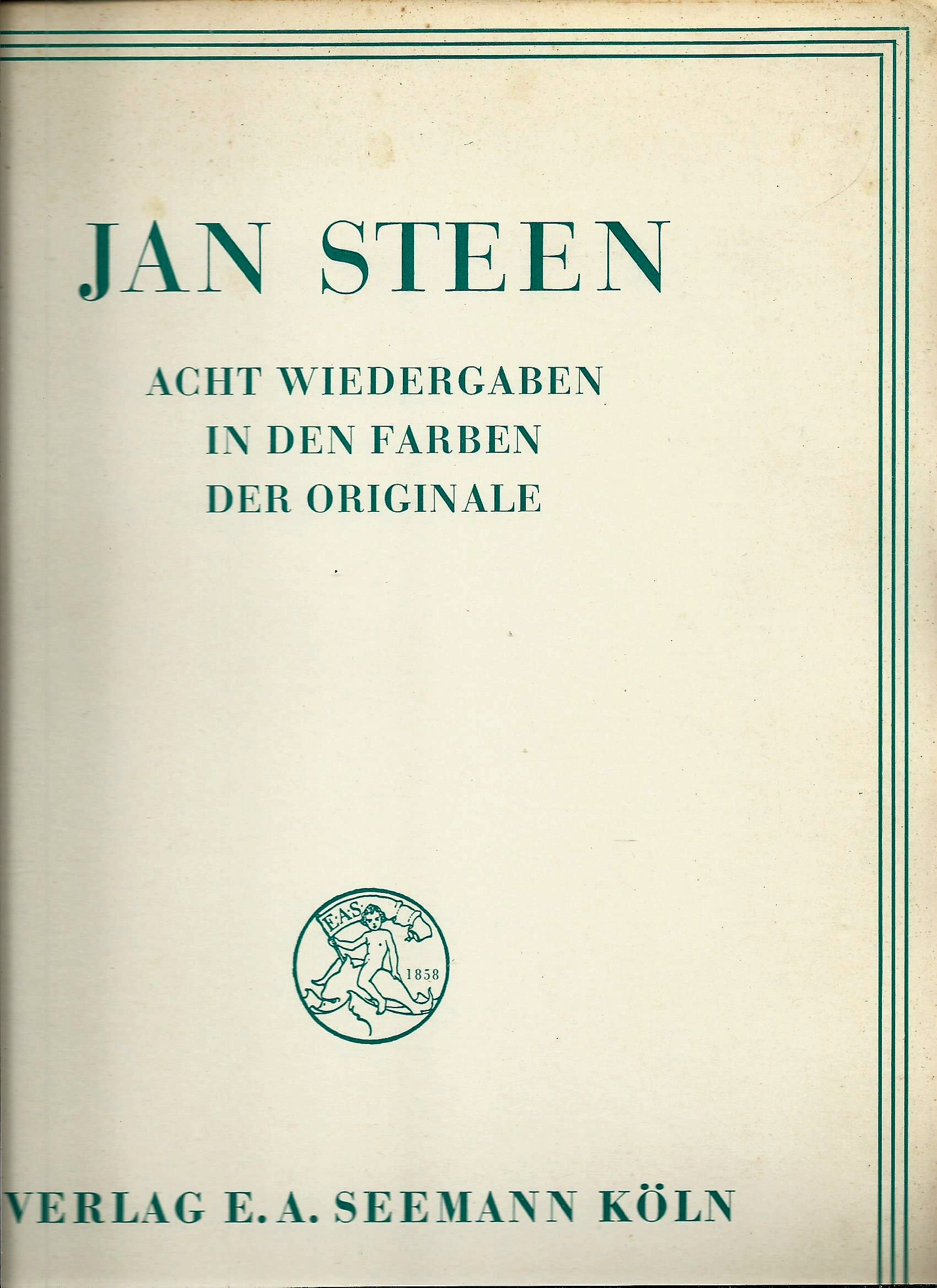 Jan Steen; Acht (8) Wiedergaben in den Farben der Originale by Stehen ...
