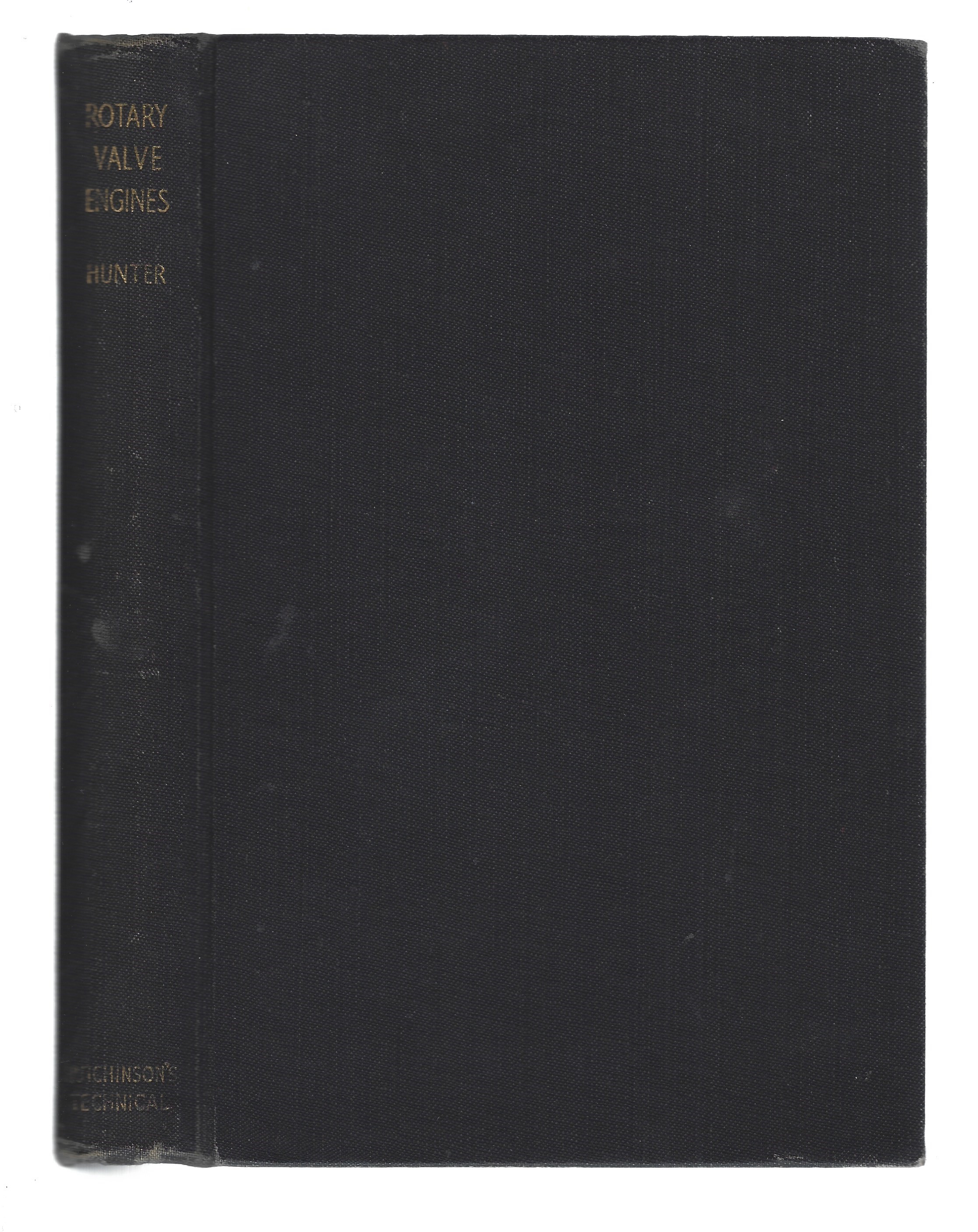 ROTARY VALVE ENGINES: A Practical Treatise on the Principles of Rotary ...