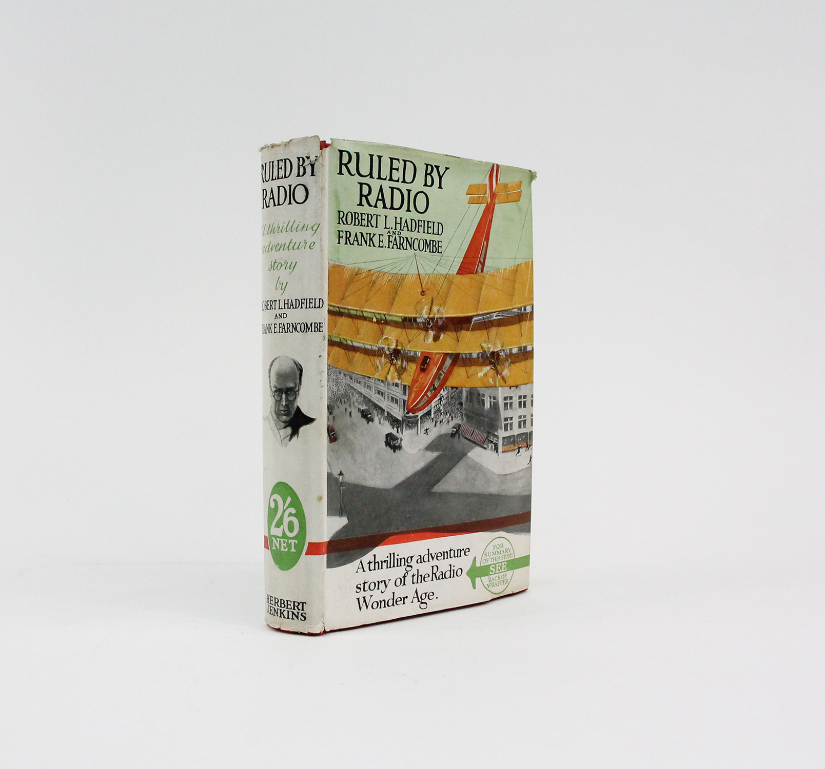 RULED BY RADIO by HADFIELD, Robert L.; FARNCOMBE, Frank E.: (1925 ...