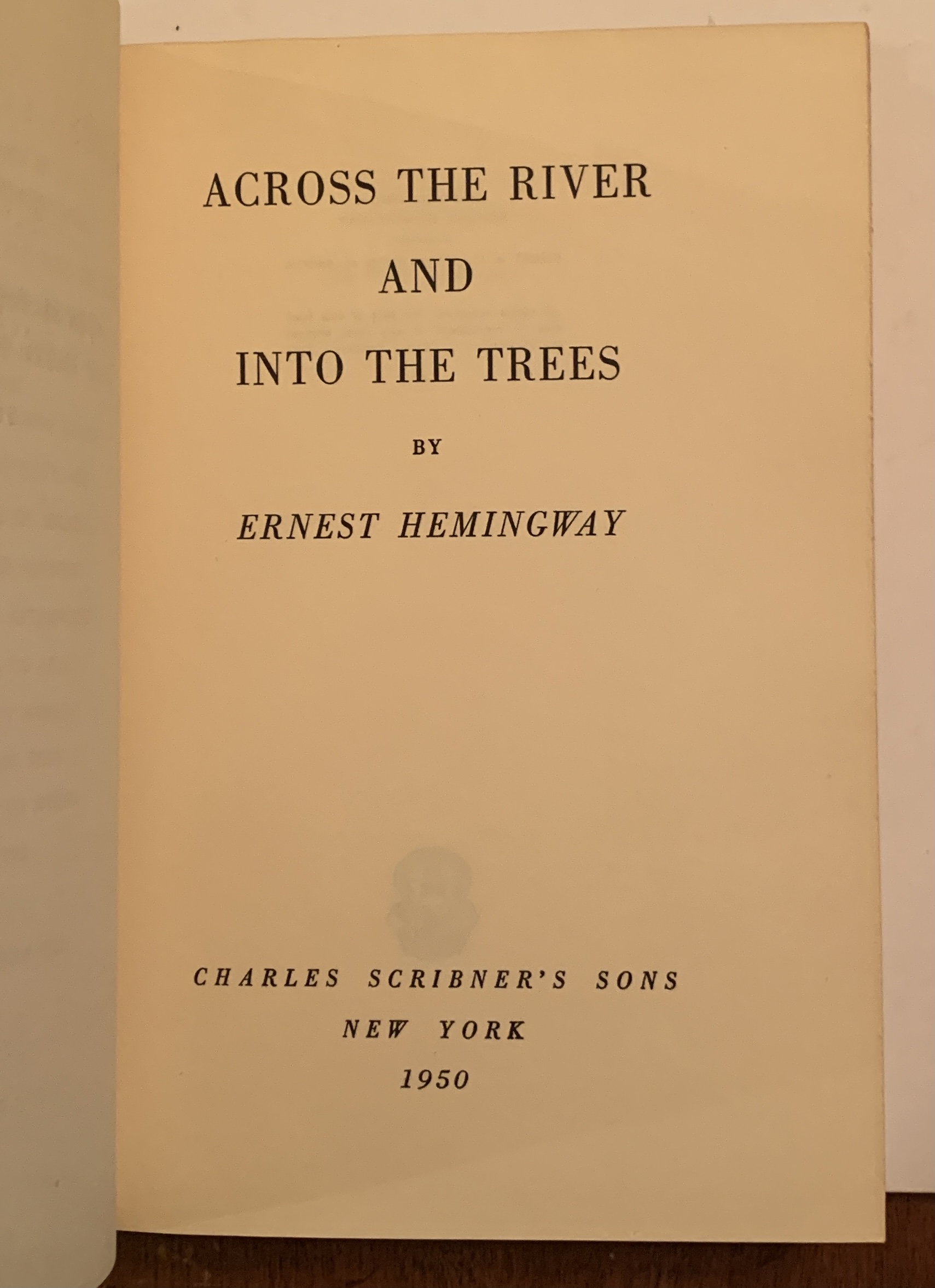 Across The River And Into The Trees by Hemingway, Ernest: Fine ...