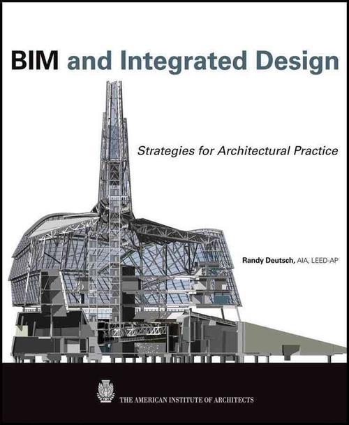 BIM and Integrated Design (Hardcover) by Randy Deutsch: new Hardcover ...