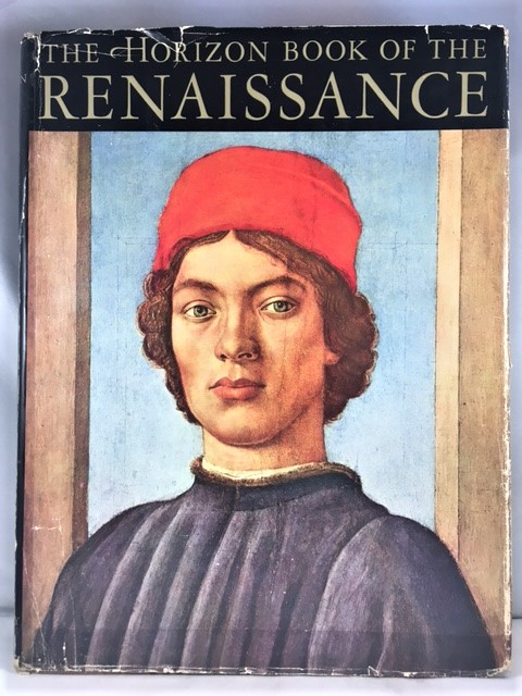 The Horizon Book of the Renaissance by Plumb, J. H.: Very Good ...