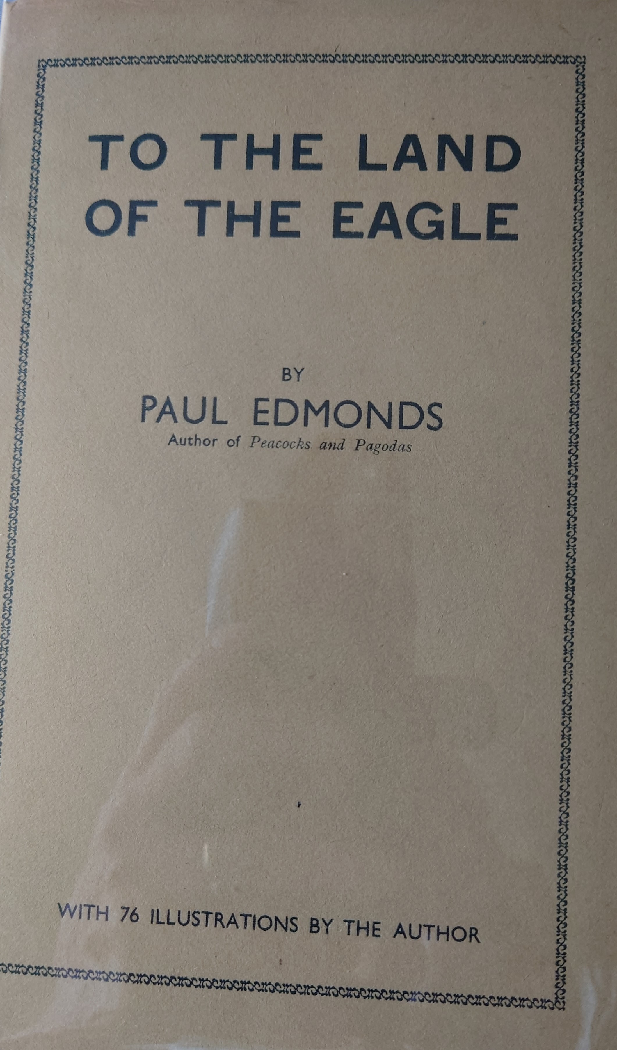 To the Land of the Eagle by Edmonds, Paul | WHITE EAGLE BOOKS, PBFA ...