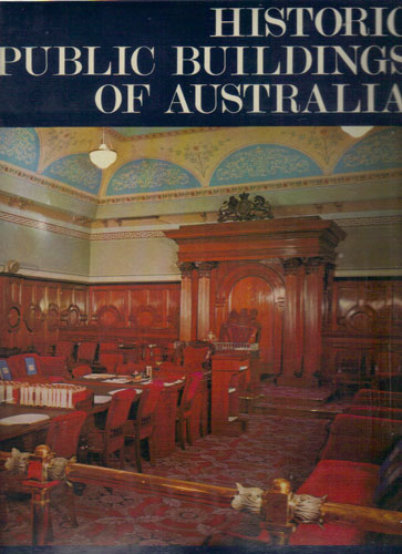 HISTORIC PUBLIC BUILDINGS OF AUSTRALIA by Australian Council Of ...