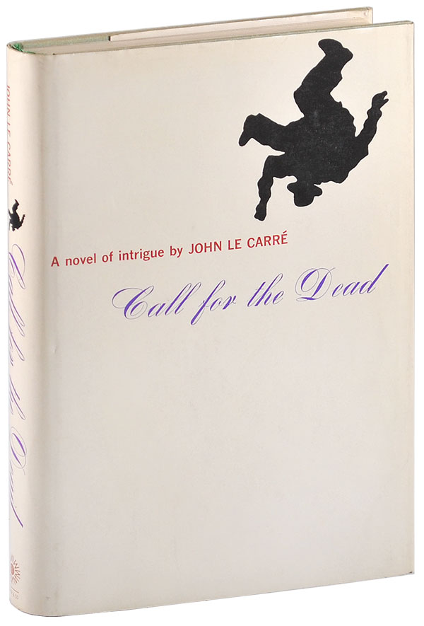 CALL FOR THE DEAD by Le Carré, John (pseud. of David John Moore ...