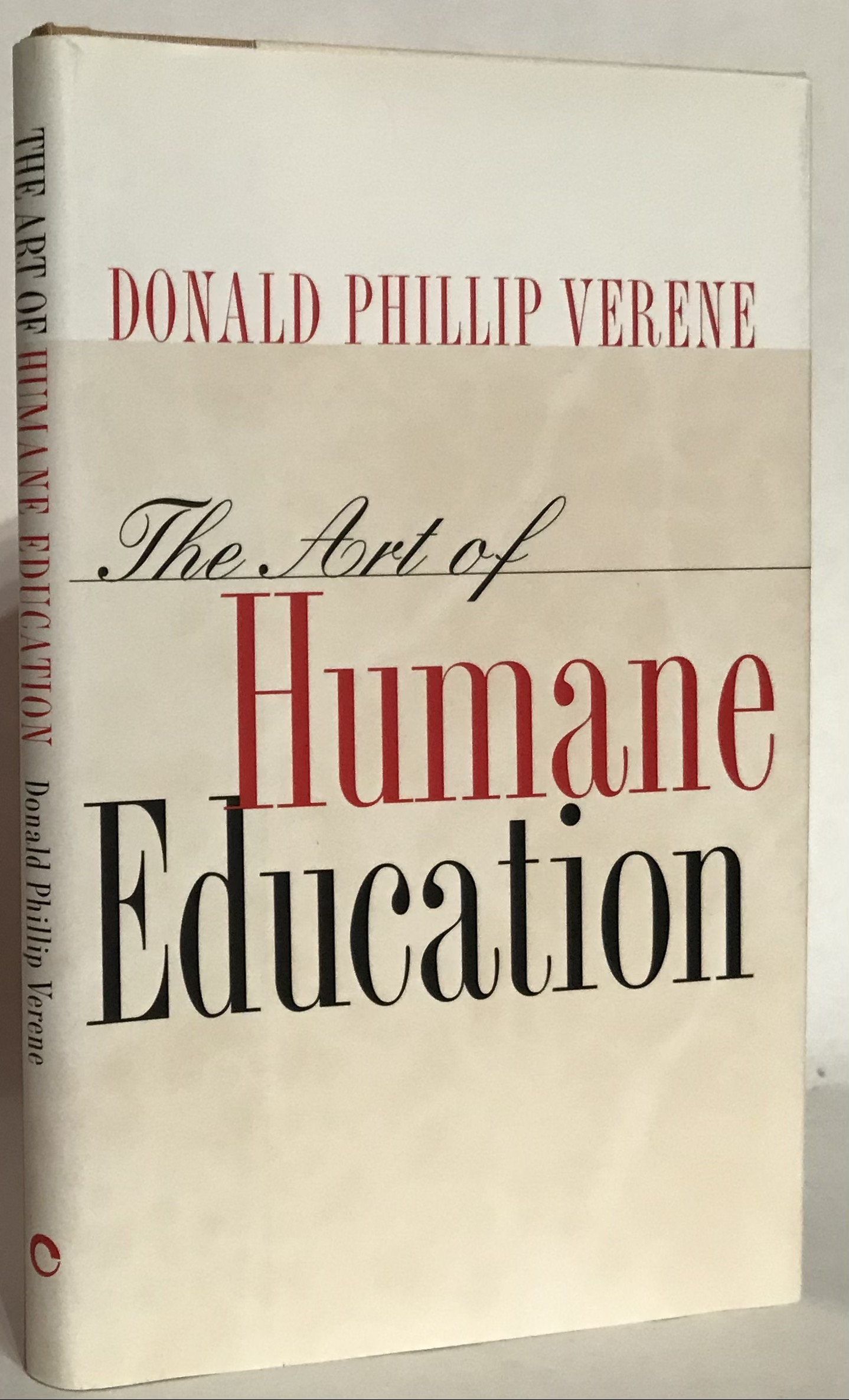 The Art of Humane Education. by Verene, Donald Phillip: Fine Hardcover ...