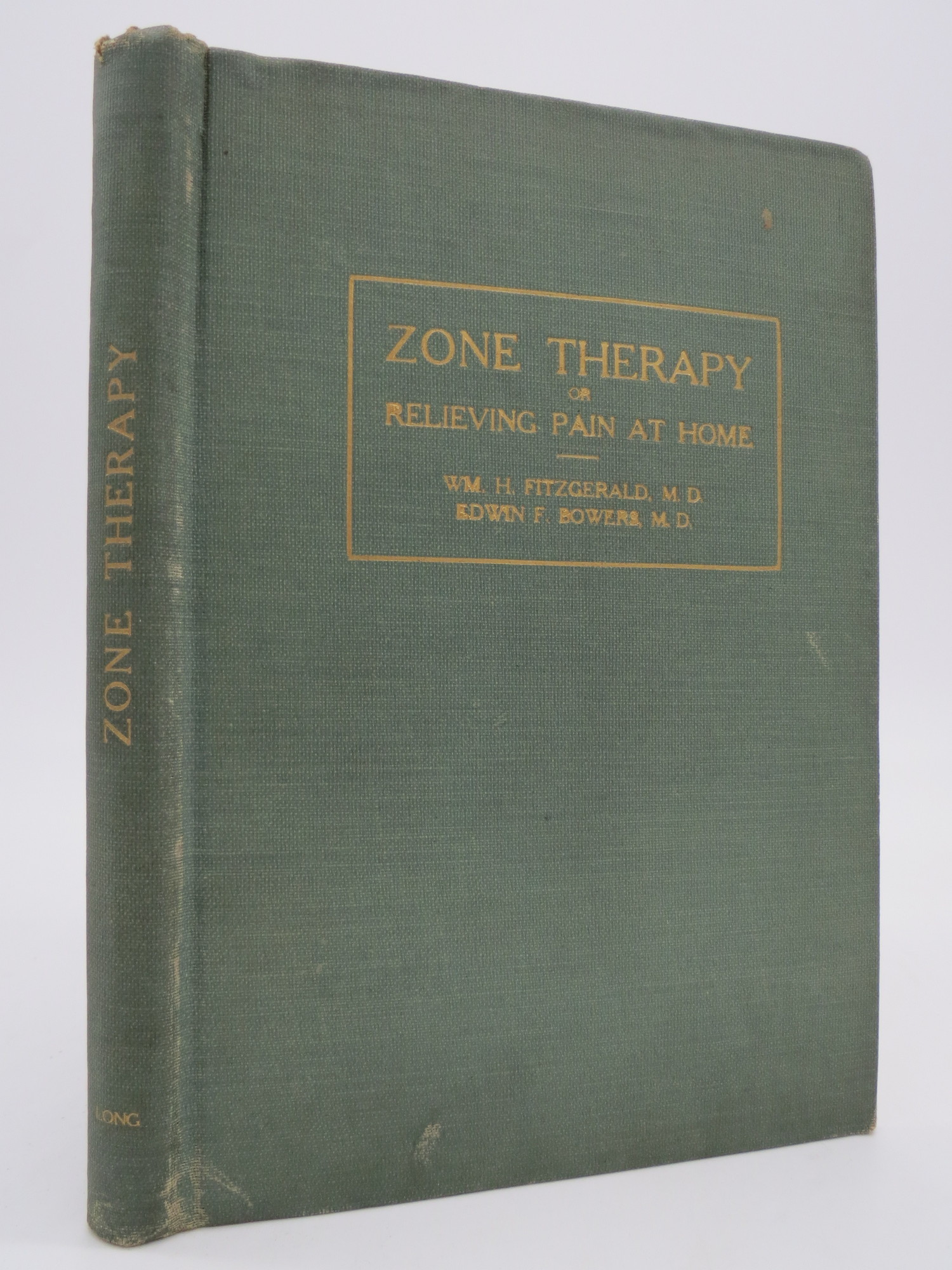 ZONE THERAPY Or Relieving Pain At Home by William H. Fitzgerald; Edwin ...