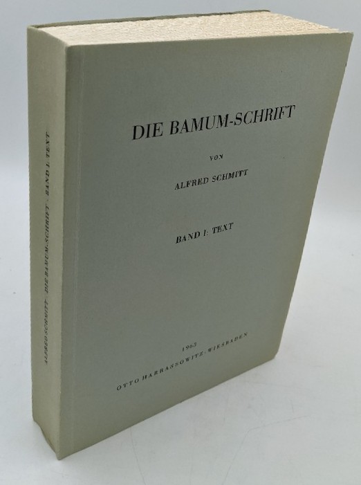 Die Bamum-Schrift. Band I: Text. by Schmitt, Alfred:: brosch. (1963 ...