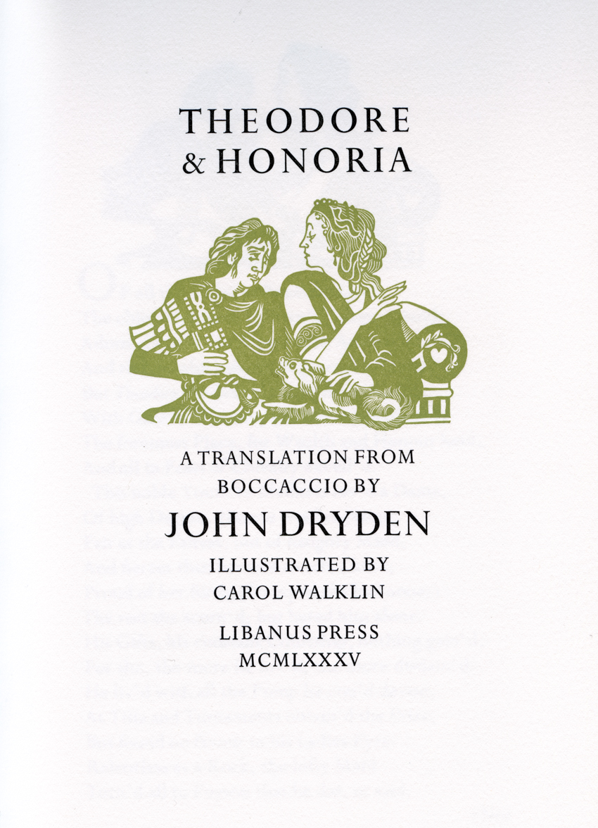 Theodore and Honoria. by LIBANUS PRESS. WALKIN, Carol. DRYDEN, John ...