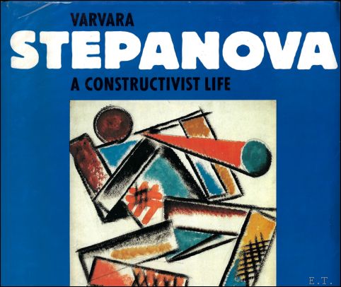 Varvara Stepanova: A constructivist Life by Alexander Lavrentiev: (1988 ...