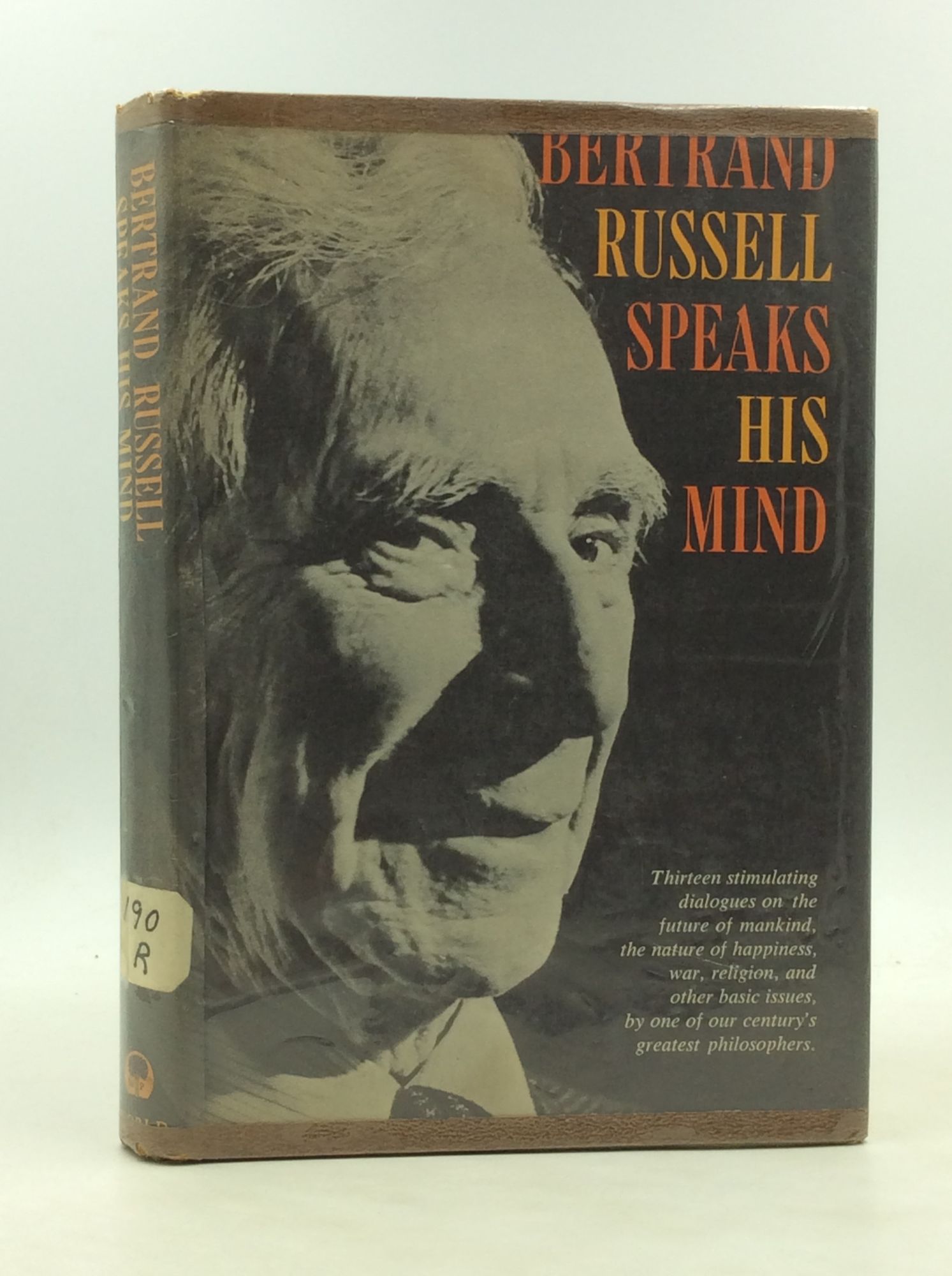 BERTRAND RUSSELL SPEAKS HIS MIND by Bertrand Russell: Hardcover (1960 ...