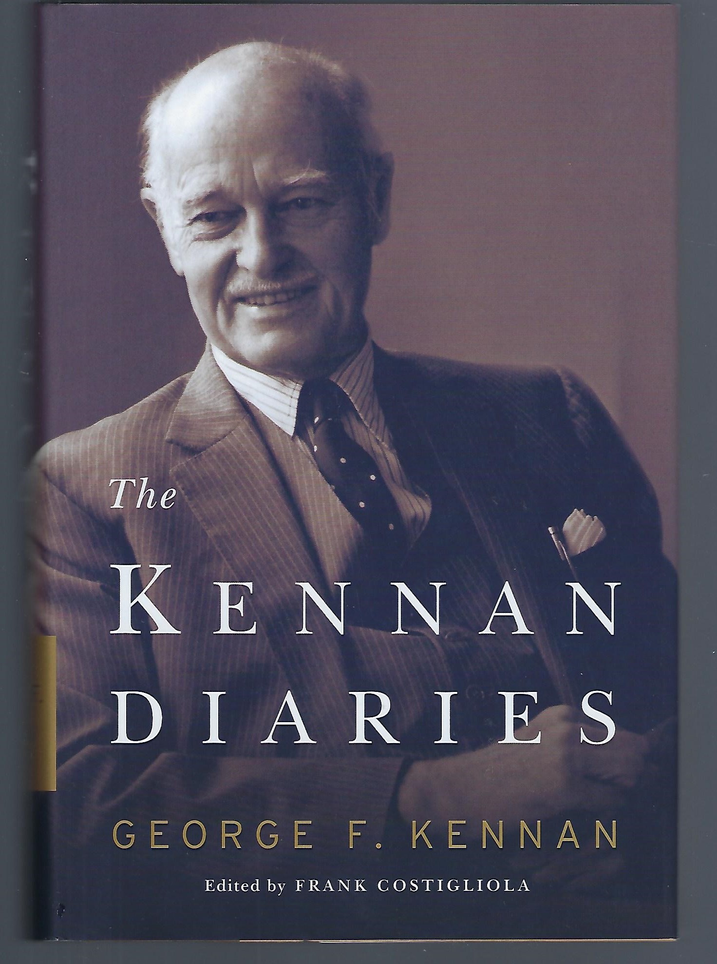 The Kennan Diaries by Kennan, George F.; Costigliola, Frank {editor ...