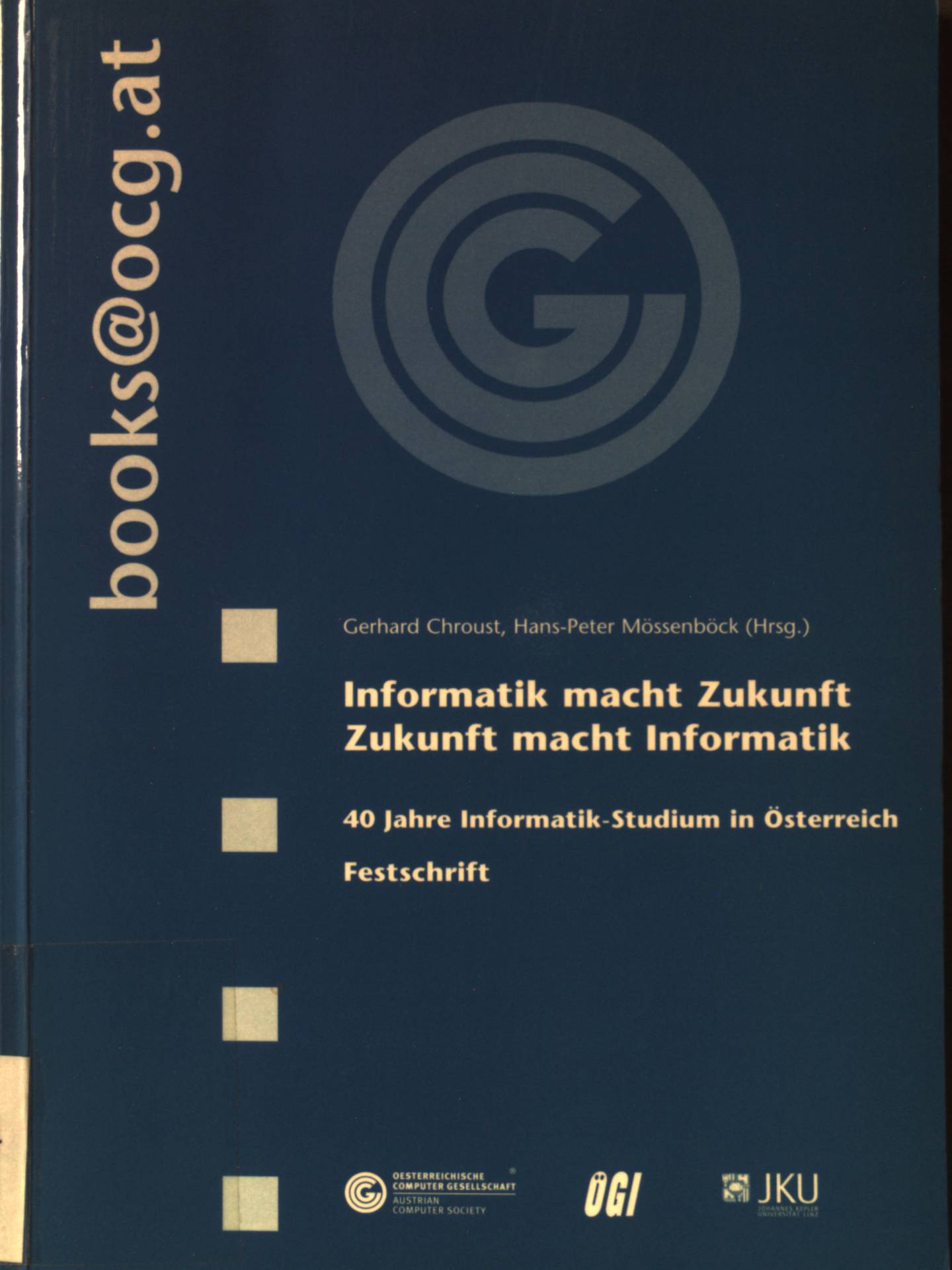 Informatik macht Zukunft - Zukunfsmacht Informatik : 40 Jahre ...
