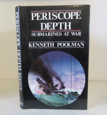 Periscope Depth: Submarines at War by Poolman, Kenneth: (1981) | BRIMSTONES