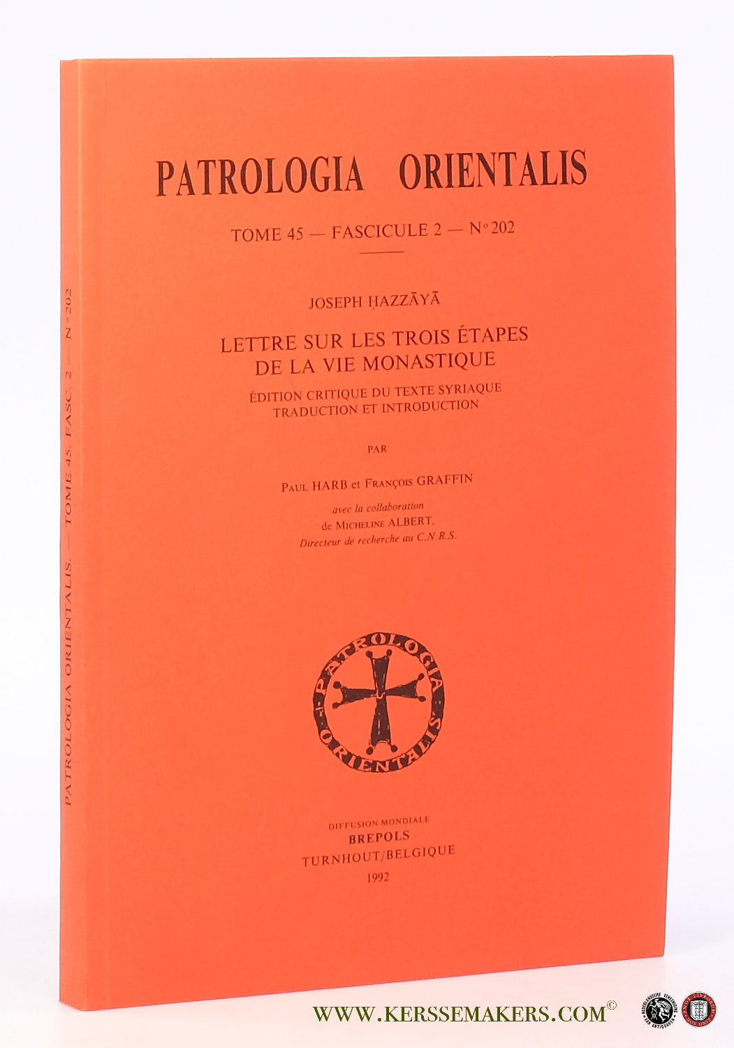 Joseph Hazzaya. Lettre sur les trois étapes de la vie monastique ...