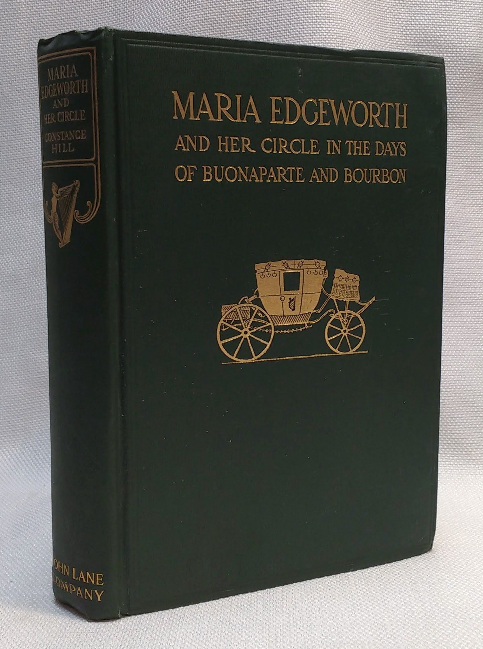 Maria Edgeworth and Her Circle in the Days of Buonaparte and Bourbon by ...