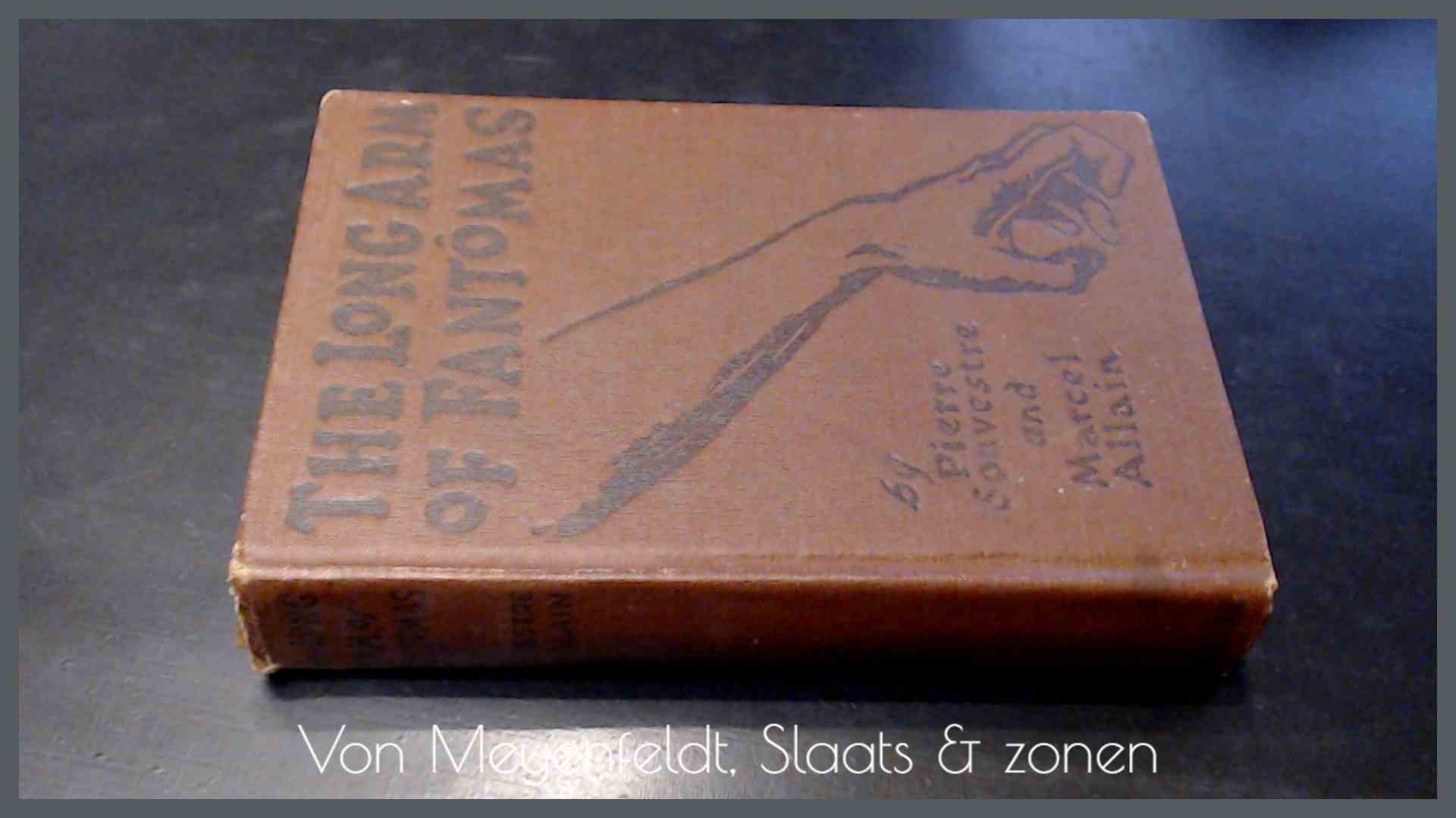 The long arm of Fantomas - A new Fantomas detective novel by Souvestre ...