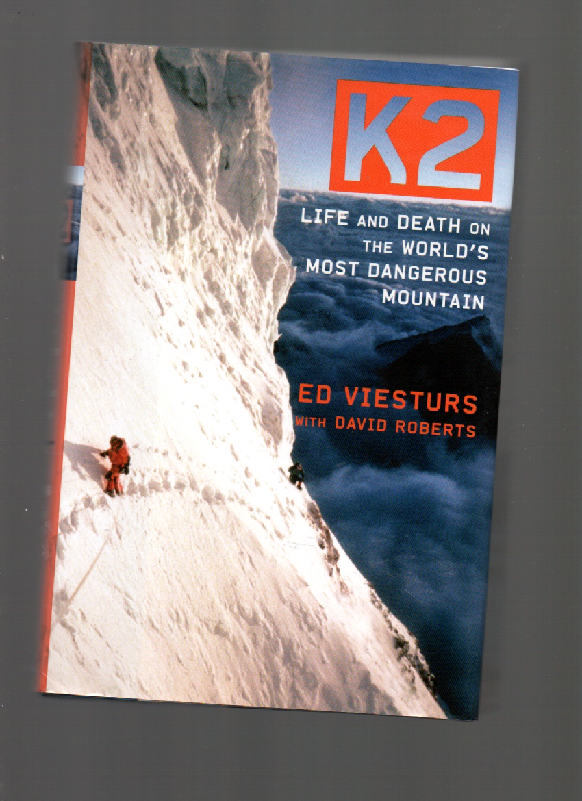 K2 Life and Death on the World's Most Dangerous Mountain by Viesturs ...