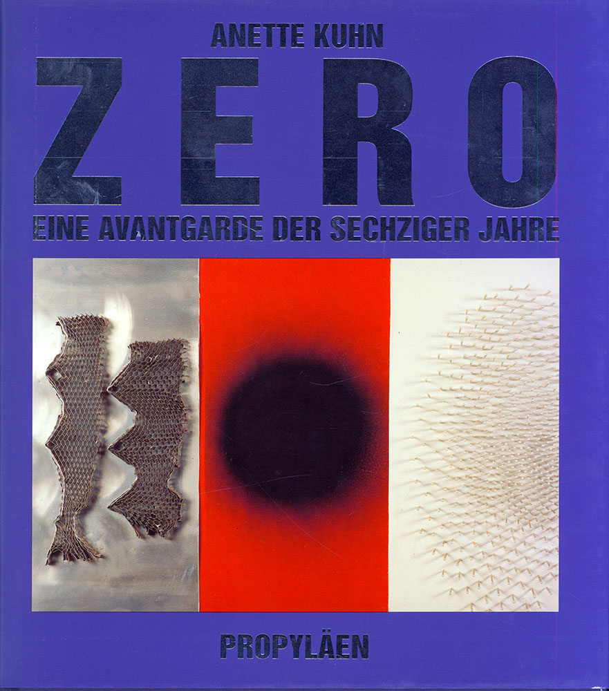Zero. Eine Avantgarde der sechziger Jahre. von Kuhn, Anette: (1991 ...