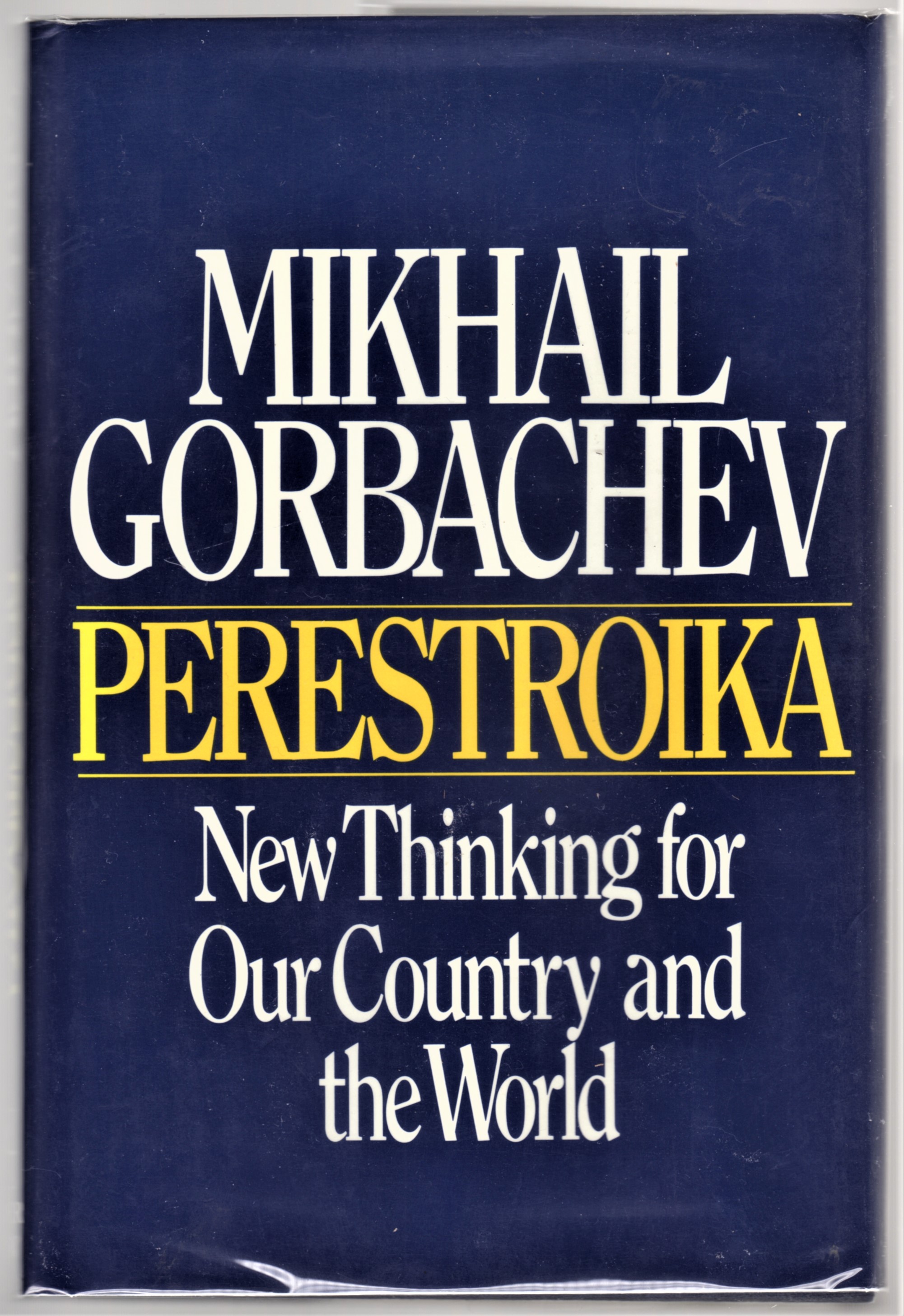 Perestroika: New Thinking for Our Country and the World by Gorbachev ...