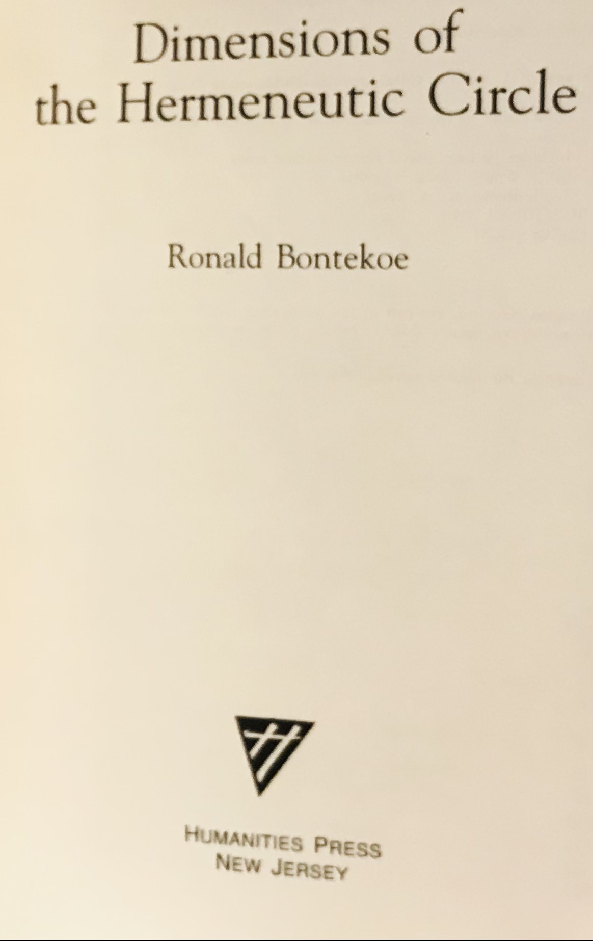 Dimensions of the Hermeneutic Circle. by Bontekoe, Ronald: Fine ...