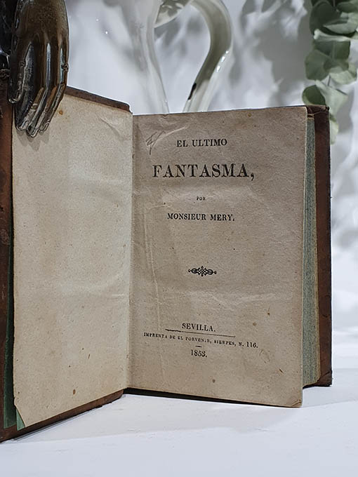 Volumen facticio que contiene respectivamente: El último Fantasma ...