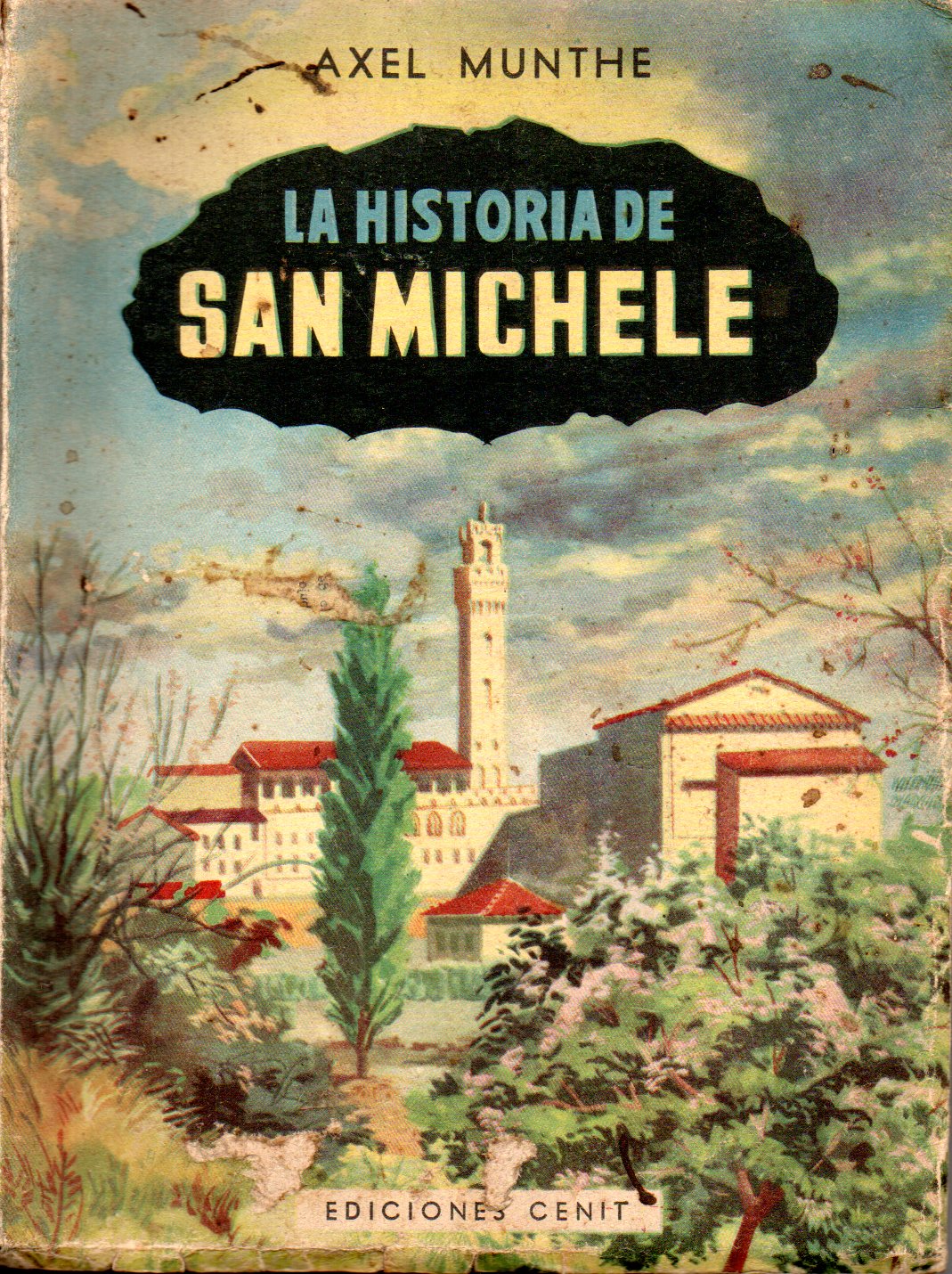 LA HISTORIA DE SAN MICHELE by AXEL MUNTHE: Muy bien Encuadernación de ...