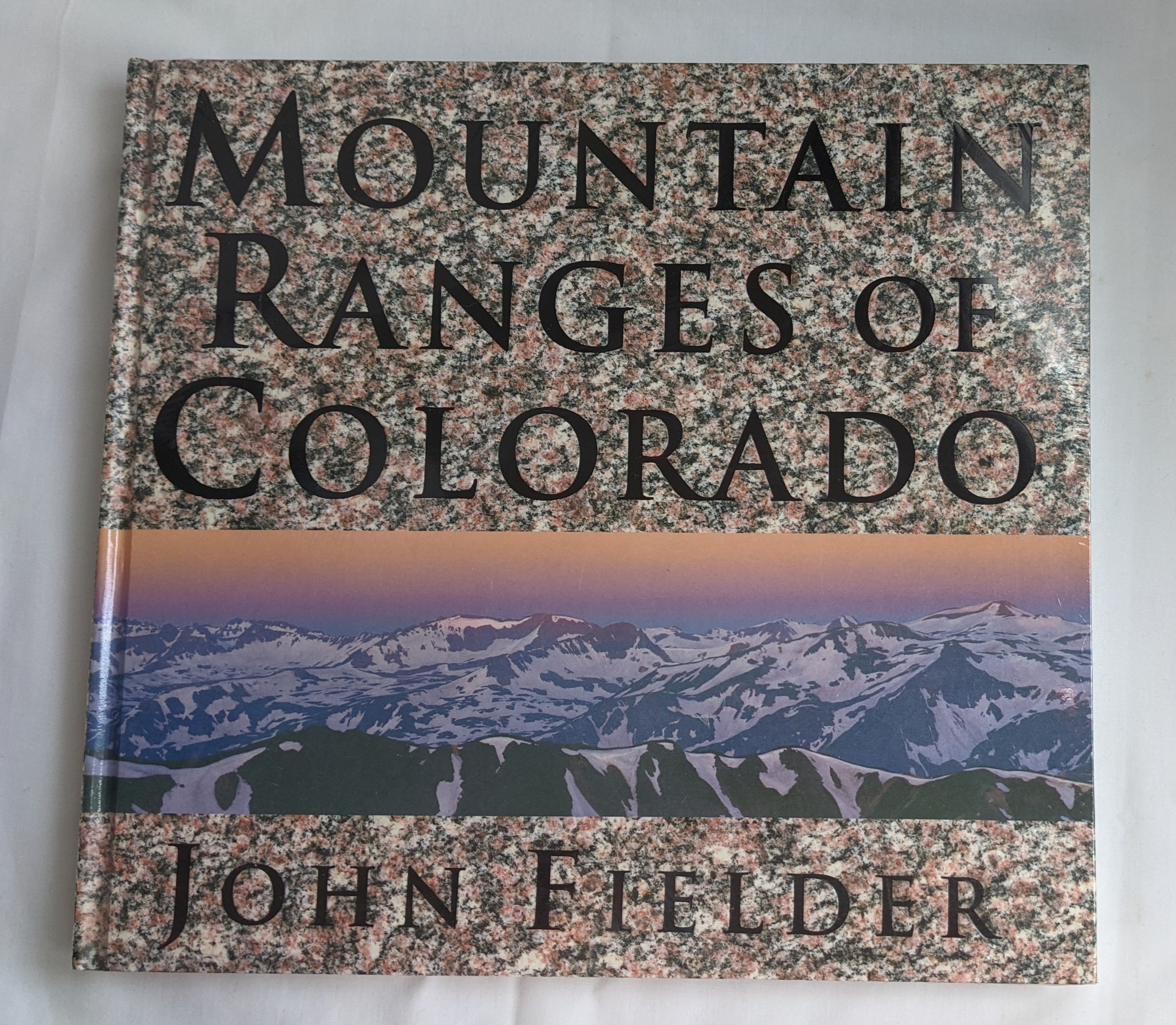 Mountain Ranges of Colorado by John Fielder: As New Hardcover (2014 ...