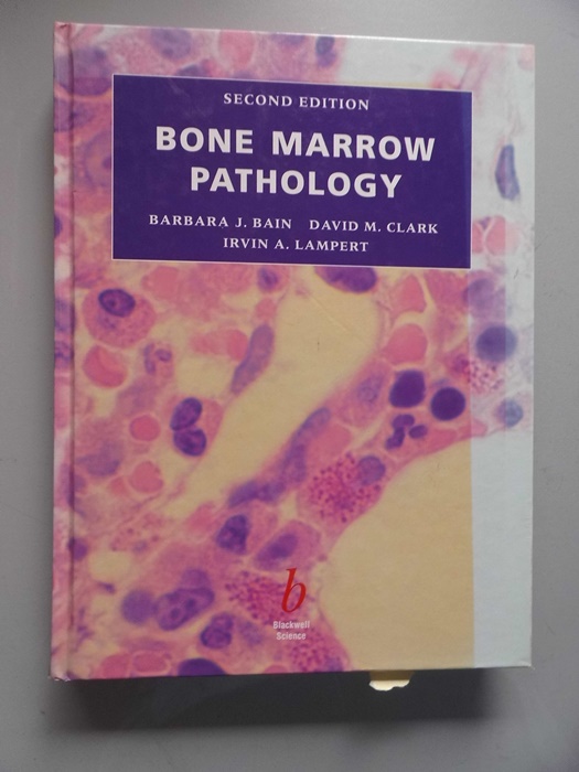 Bone Marrow Pathology (- Medizin Pathologie by Bain:: gebundene Ausgabe ...