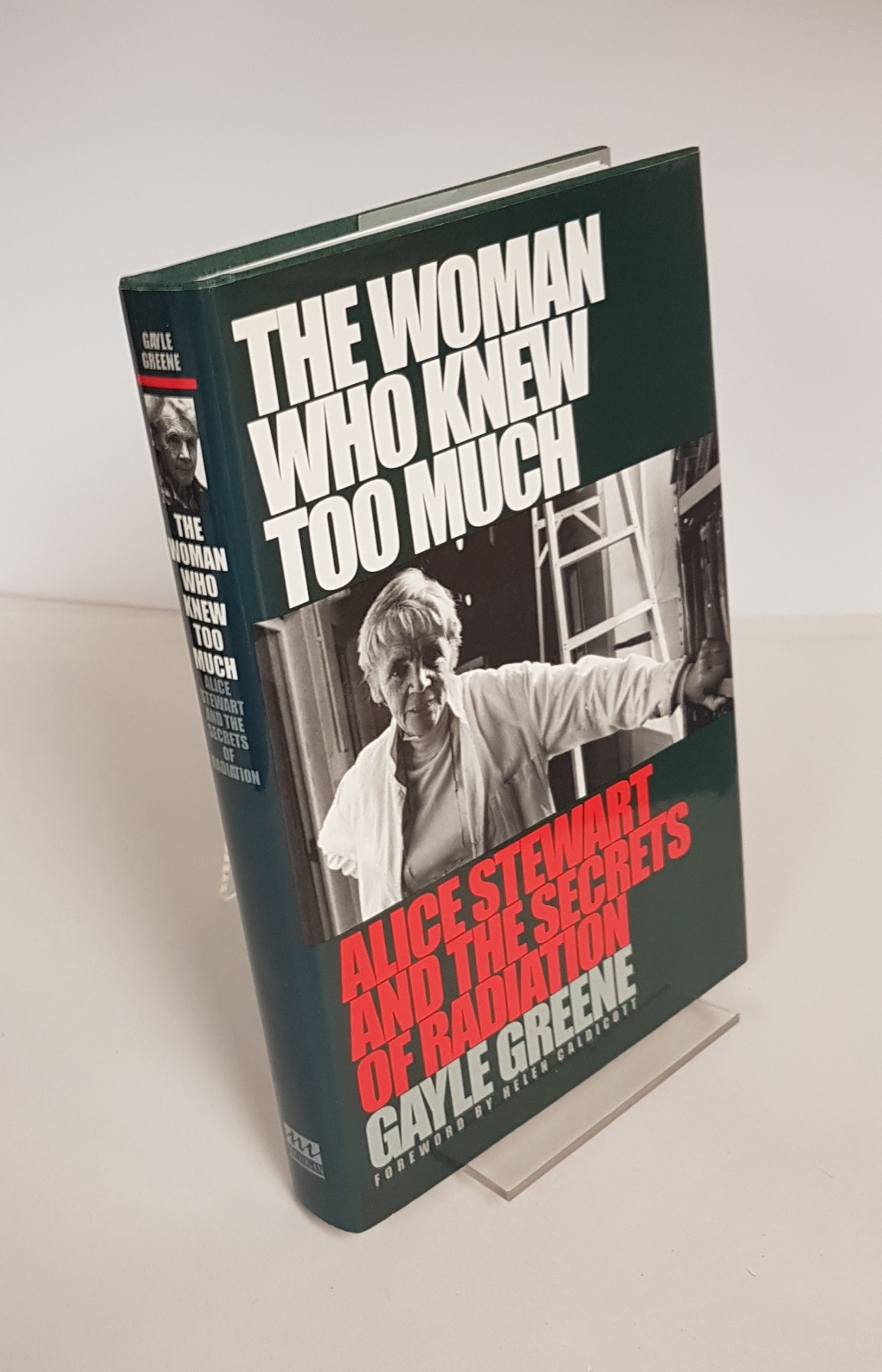 The Women Who Knew Too Much - Alice Stewart and the Secrets of ...