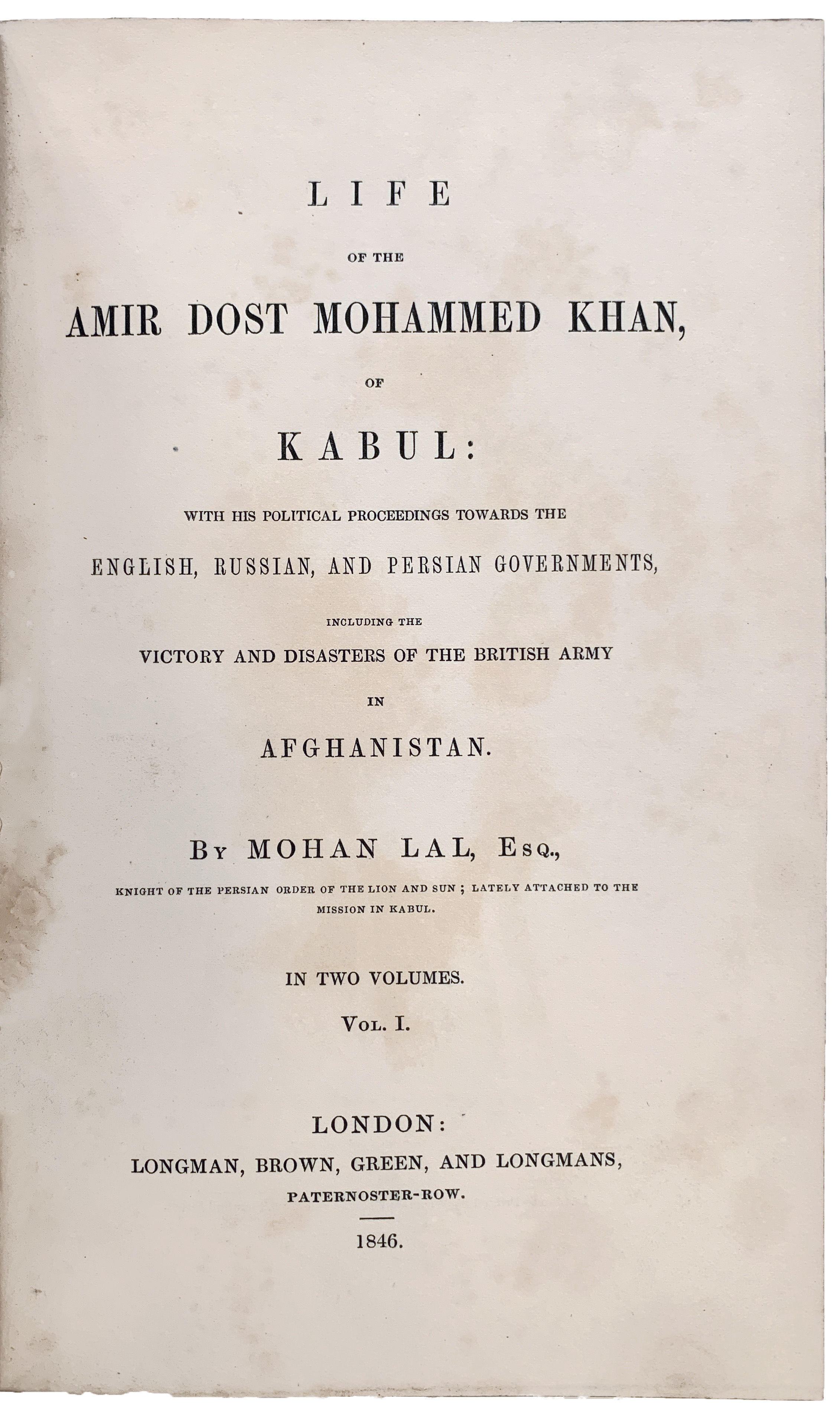 Life of the Amir Dost Mohammed Khan, of Kabul: with his political ...