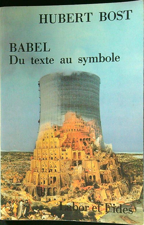 Babel: Du texte au symbole von Bost, Hubert: Buone (1985) | Librodifaccia