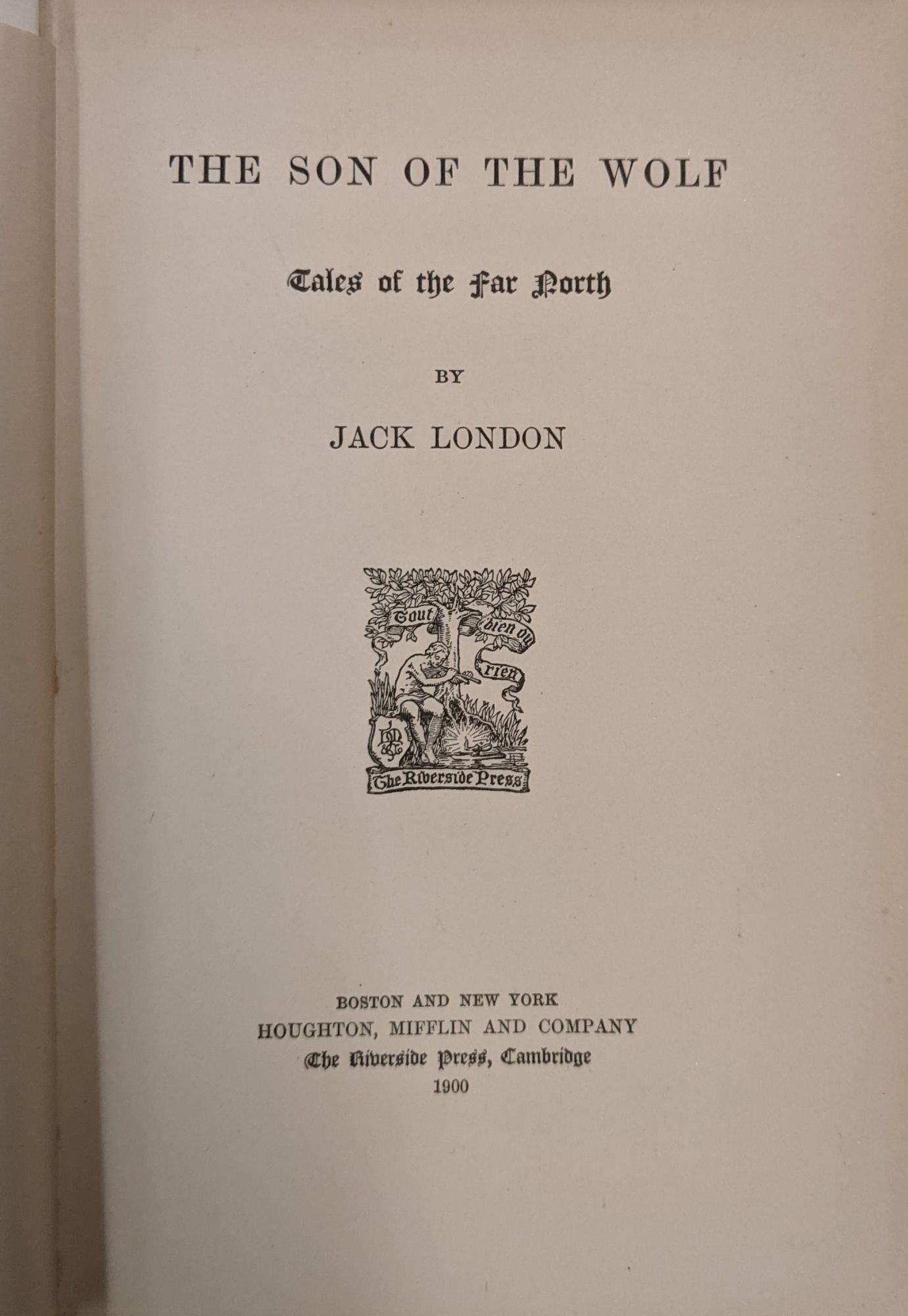 The Son of the Wolf: Tales of the Far North by Jack London: Very good ...