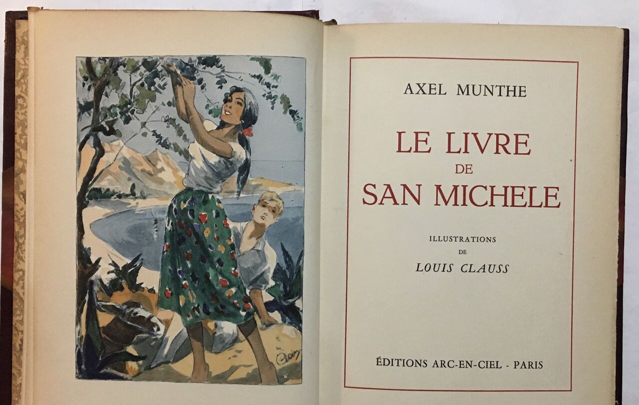Le livre de San Michele (edition de 1952 numérotée en 2 tomes avec ...
