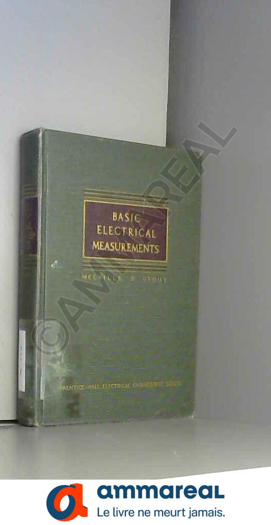 Basic electrical measurements (Electrical engineering series) von Melville Bigham Stout: Bon ...