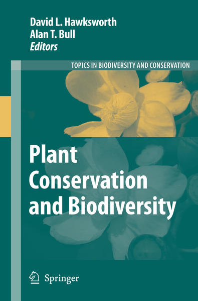 Plant Conservation and Biodiversity. (=Topics in Biodiversity and ...