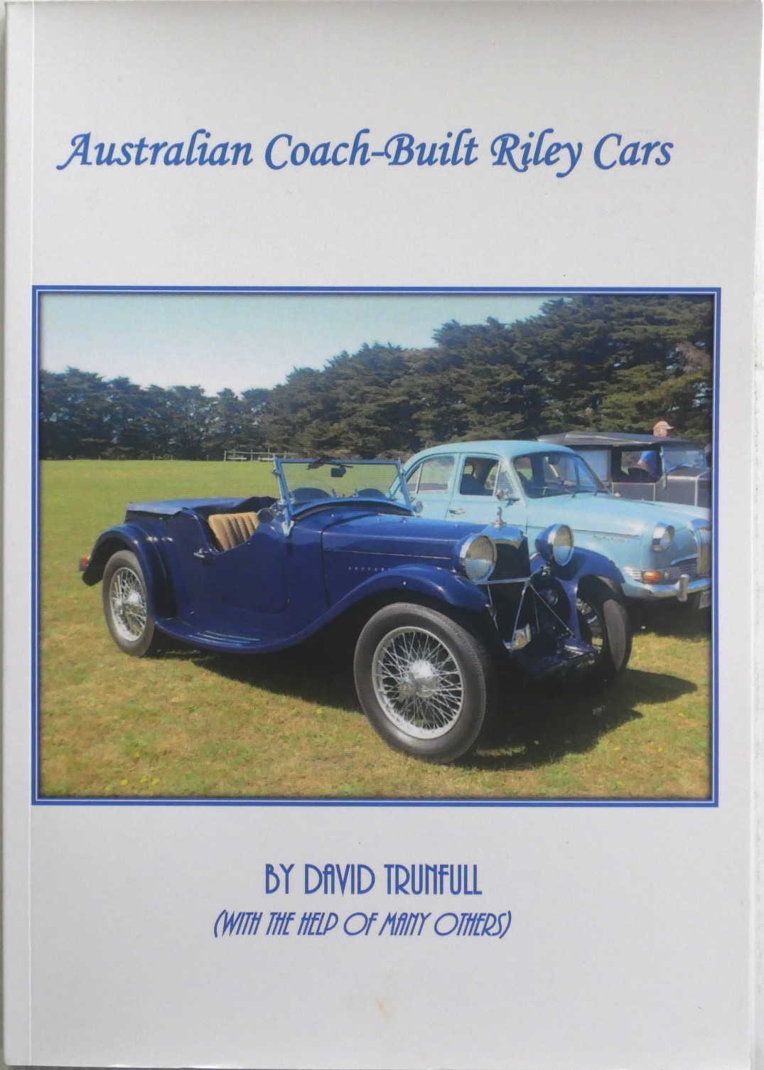 Australian Coach Built Riley Cars by Trunfull,David: New Soft cover ...