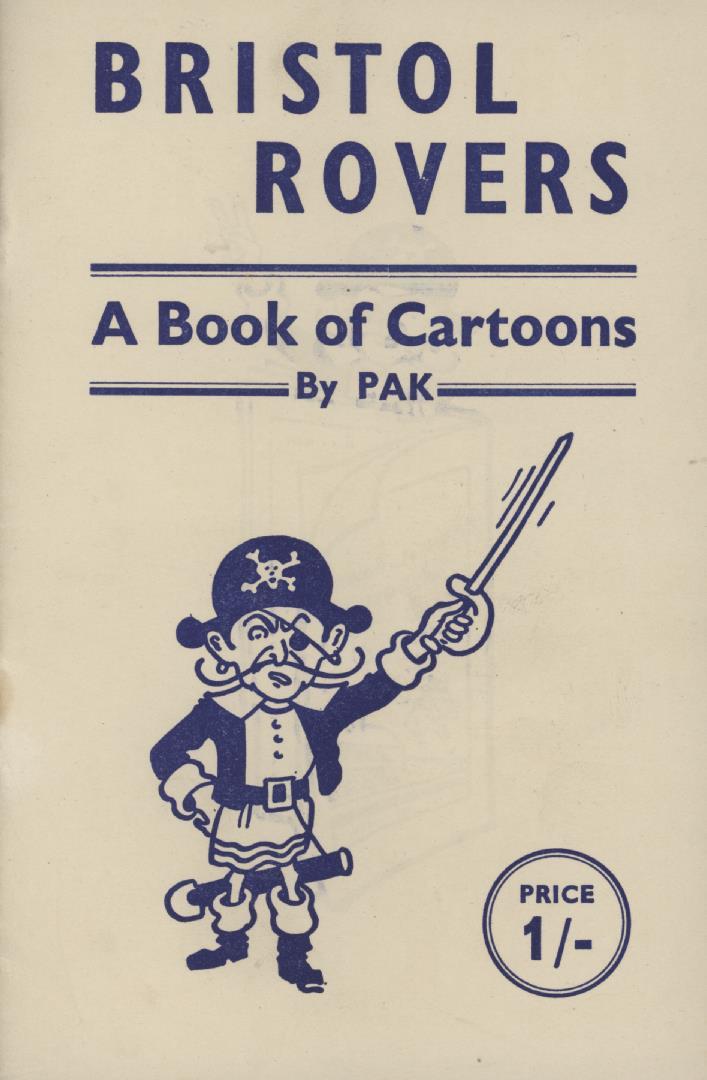 BRISTOL ROVERS: A BOOK OF CARTOONS by (BRISTOL ROVERS FOOTBALL CLUB ...